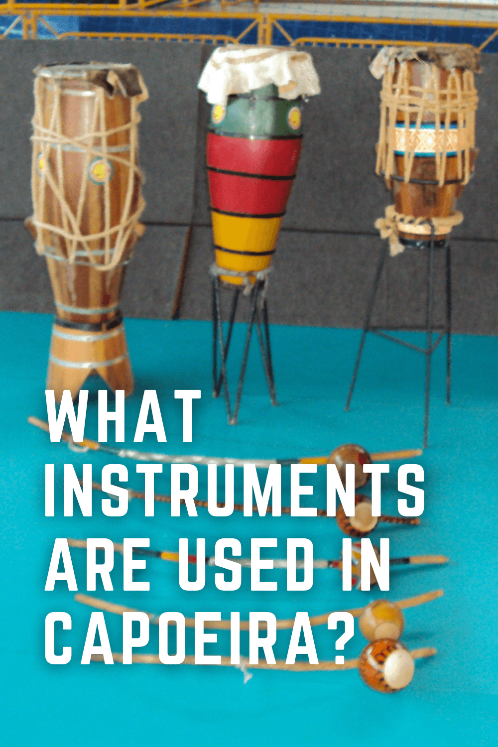 What instruments are used in Capoeira? – Dojo Mart